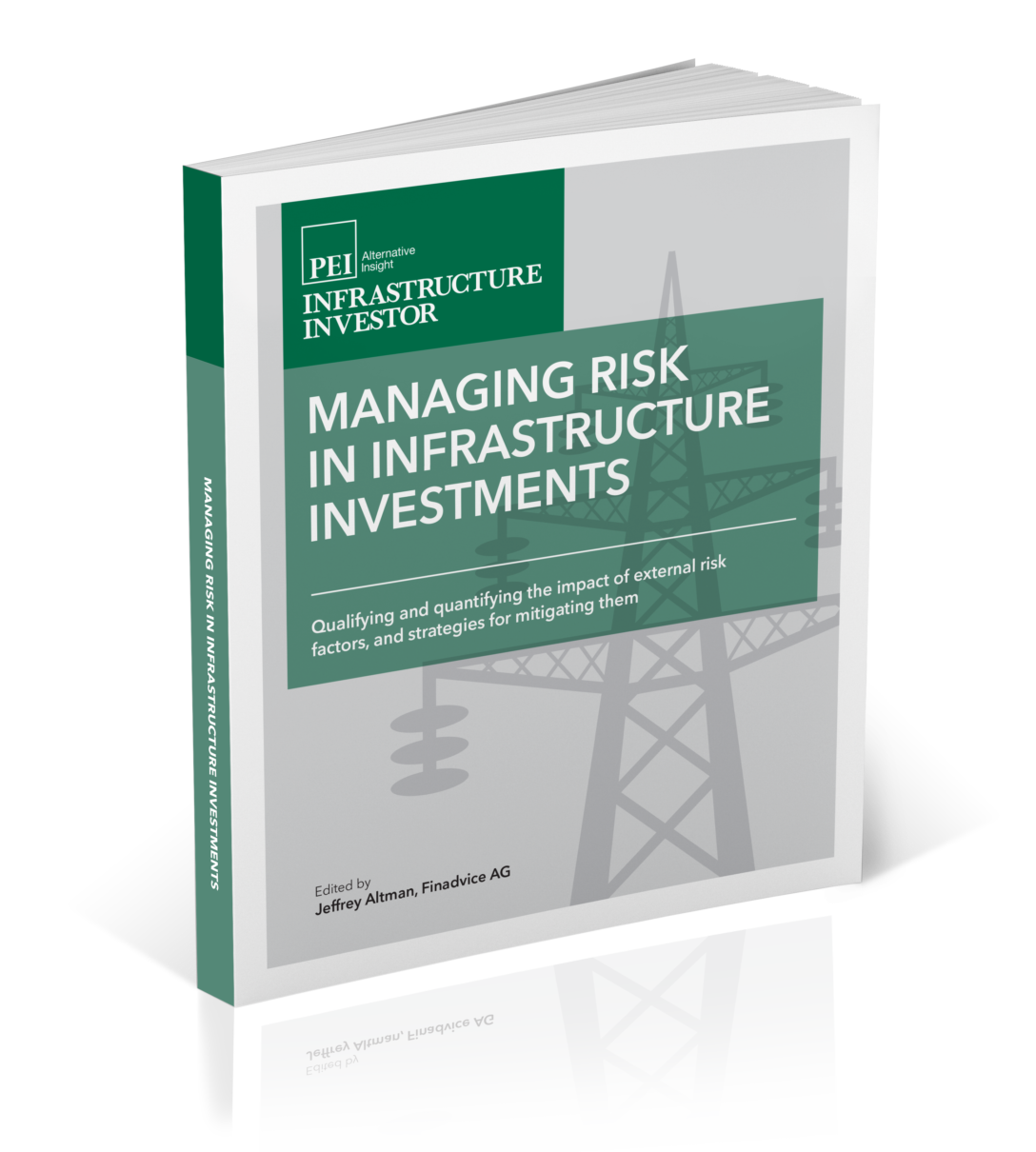 Managing Risk in Infrastructure Investments | PEI Books | Private ...
